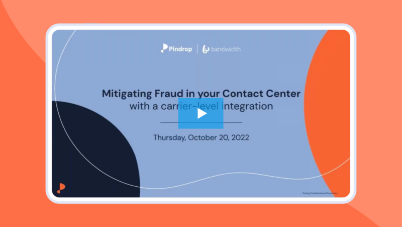Pindrop Voice Biometrics Integration | Fight Fraud w/ Pindrop | Bandwidth