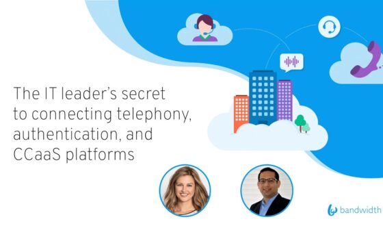How to Unite Telecom, Voice authentication, and CCaaS | Bandwidth